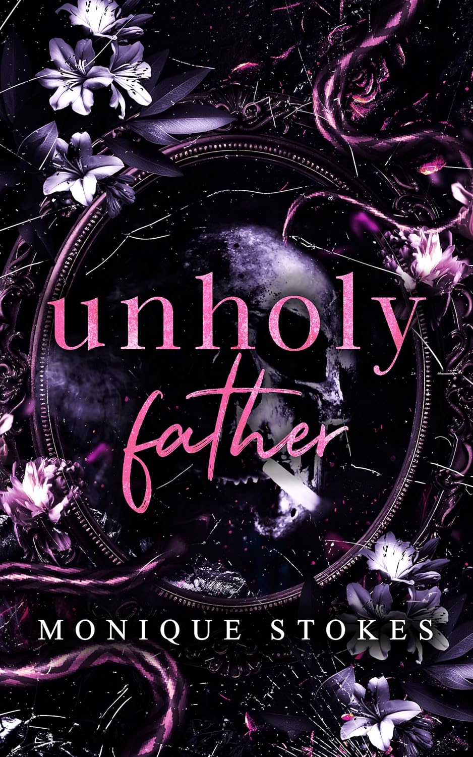 Unholy Father (The Unholy Duet Book 1) - Kindle edition by Stokes, Monique. Literature & Fiction ...