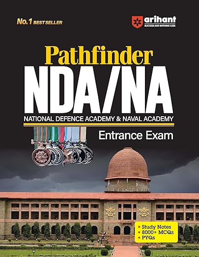 Arihant Pathfinder NDA/NA Entrance Exam Book 2025 | National Defence & Naval Academy | 8000 ...