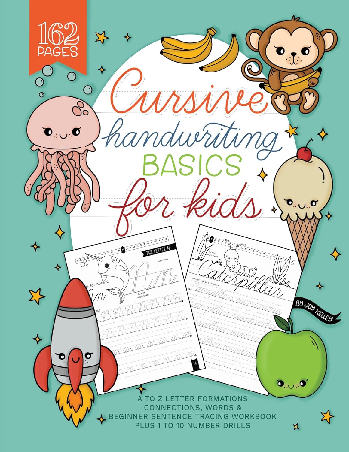 Cursive Handwriting Basics for Kids: Joy Kelley: 9781961662230: Amazon ...