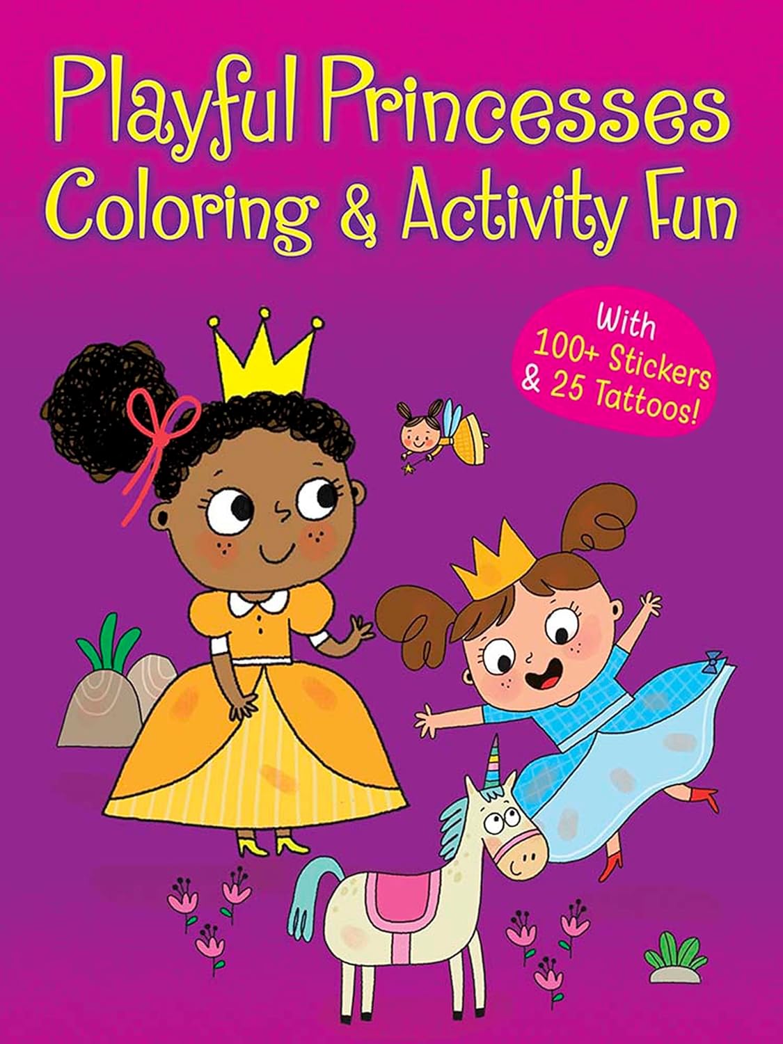 Playful Princesses Coloring & Activity Fun: With 100+ Stickers & 25 ...
