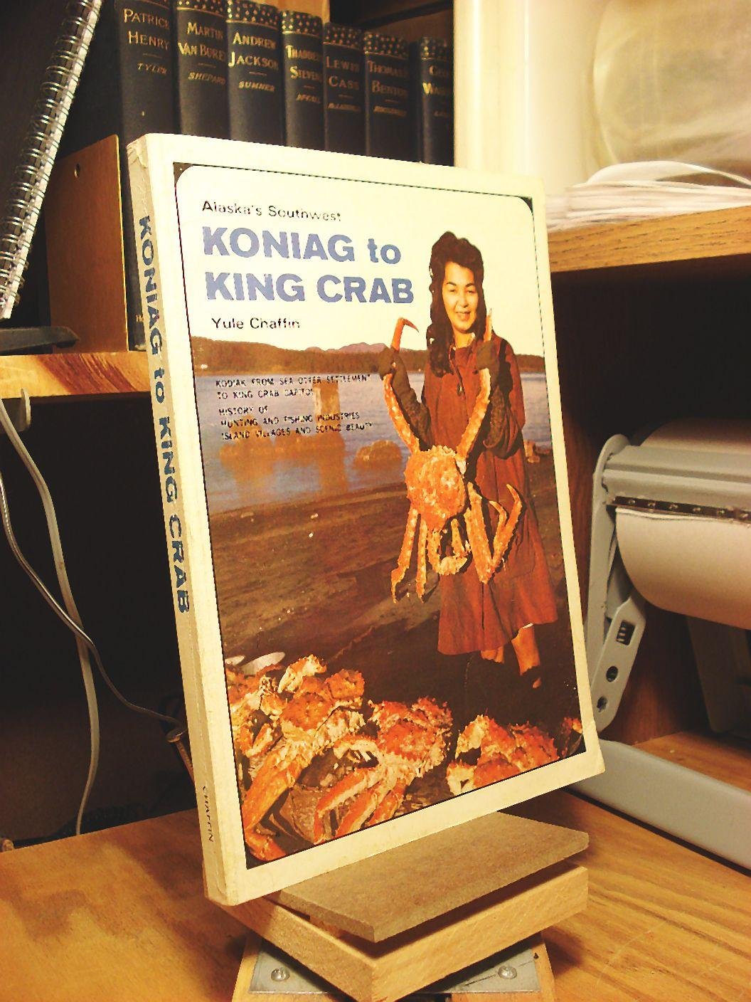 Alaska's Southwest: Koniag To King Crab.: YULE. CHAFFIN: Books - Amazon.ca