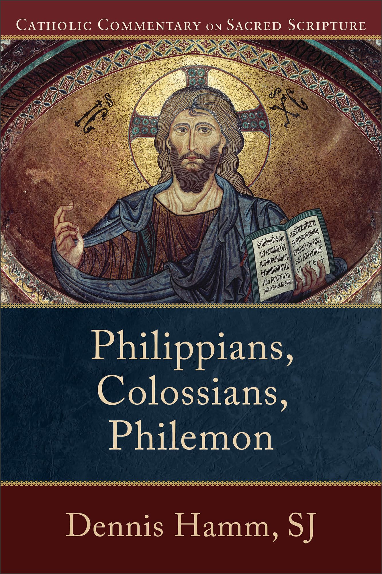Philippians, Colossians, Philemon: (A Catholic Bible Commentary on the ...