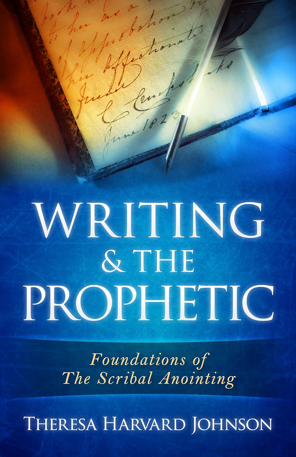 Amazon.com: Writing & the Prophetic (Foundations of The Scribal ...