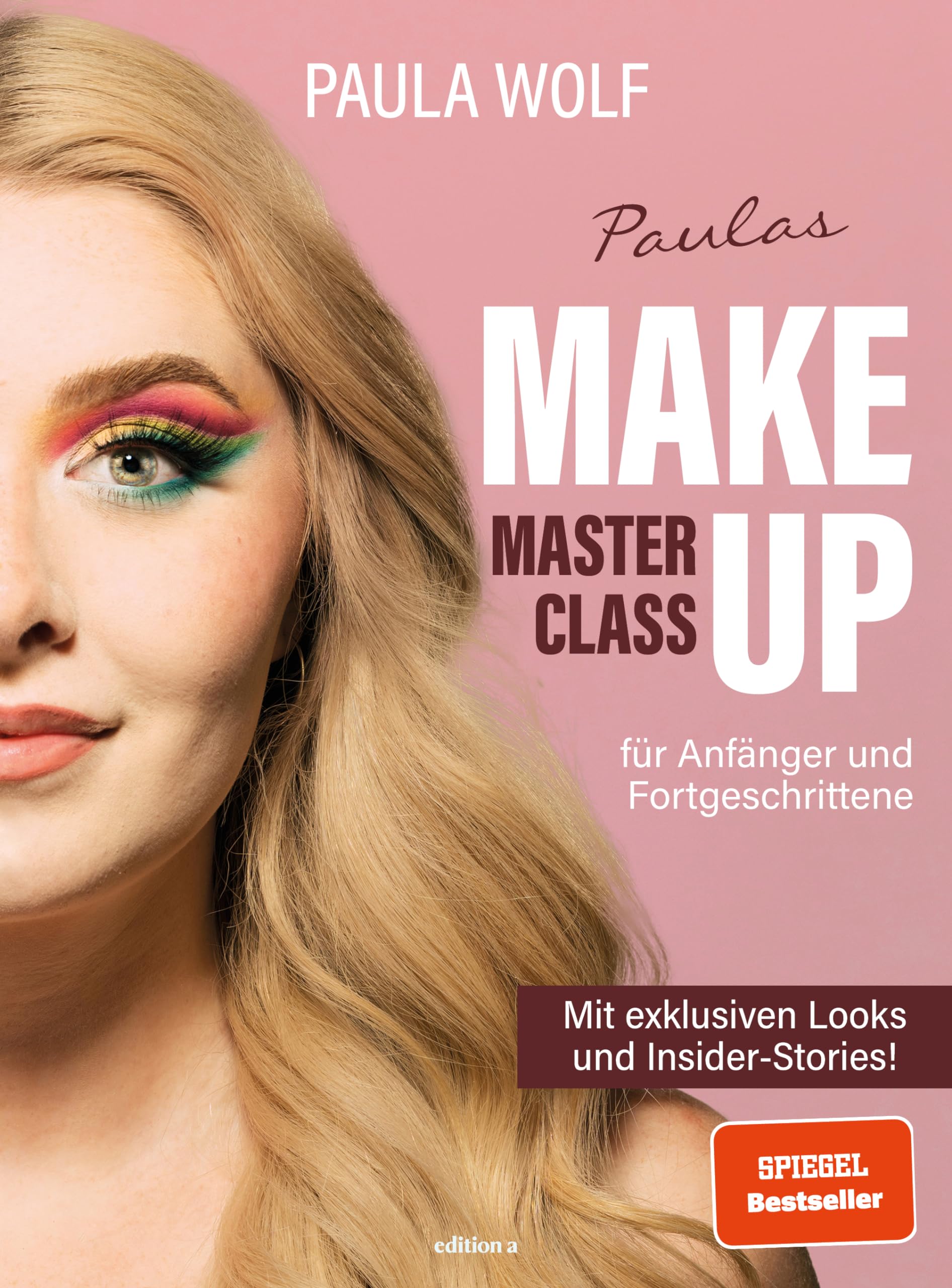 Paulas Make-up-Masterclass : Paula Wolf: Amazon.de: Bücher