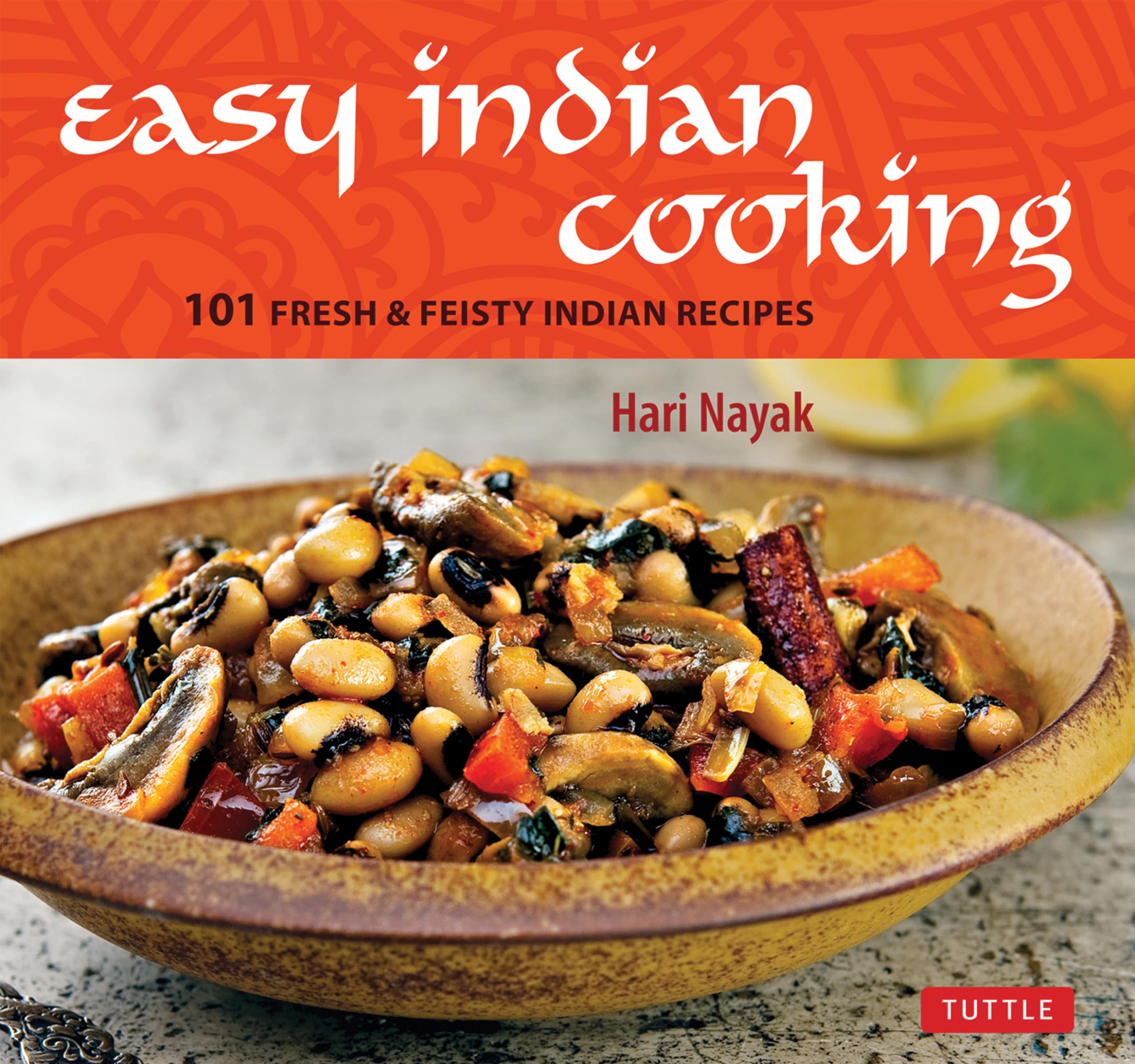 Amazon | Easy Indian Cooking: 101 Fresh & Feisty Indian Recipes | Nayak ...