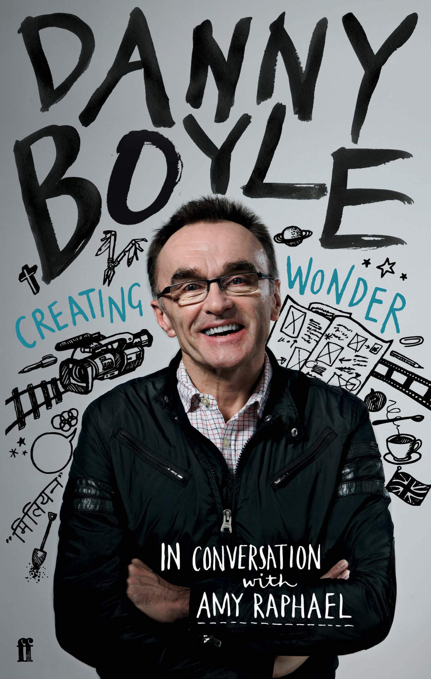 Danny Boyle: Amy Raphael: 9780571301867: Amazon.com: Books