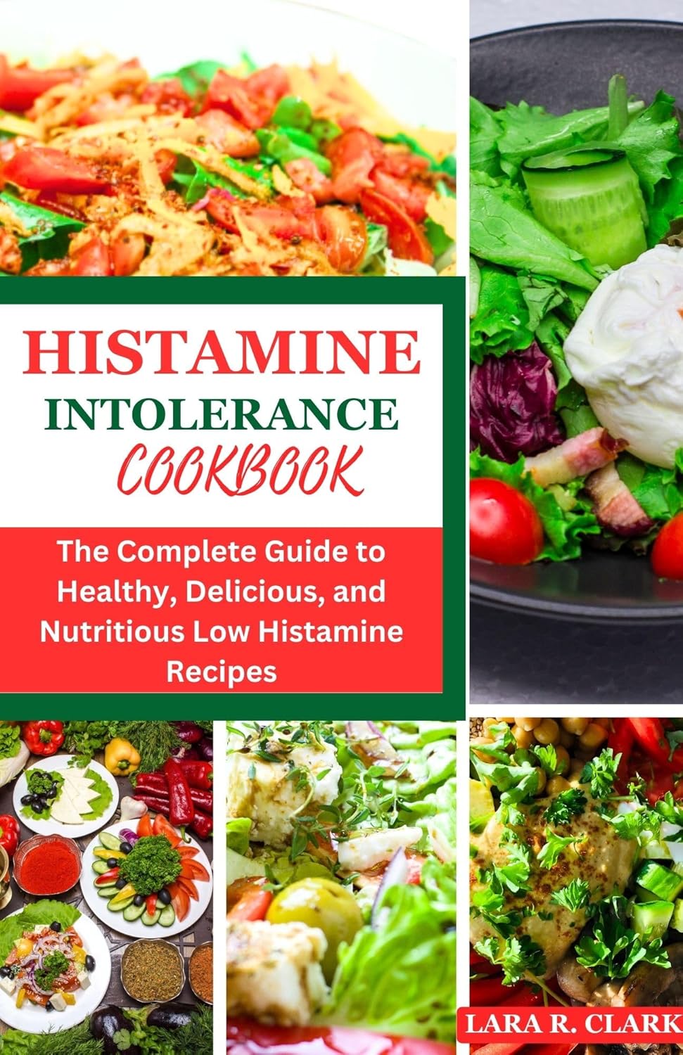 Amazon.com: Histamine Intolerance Cookbook: The Complete Guide to ...