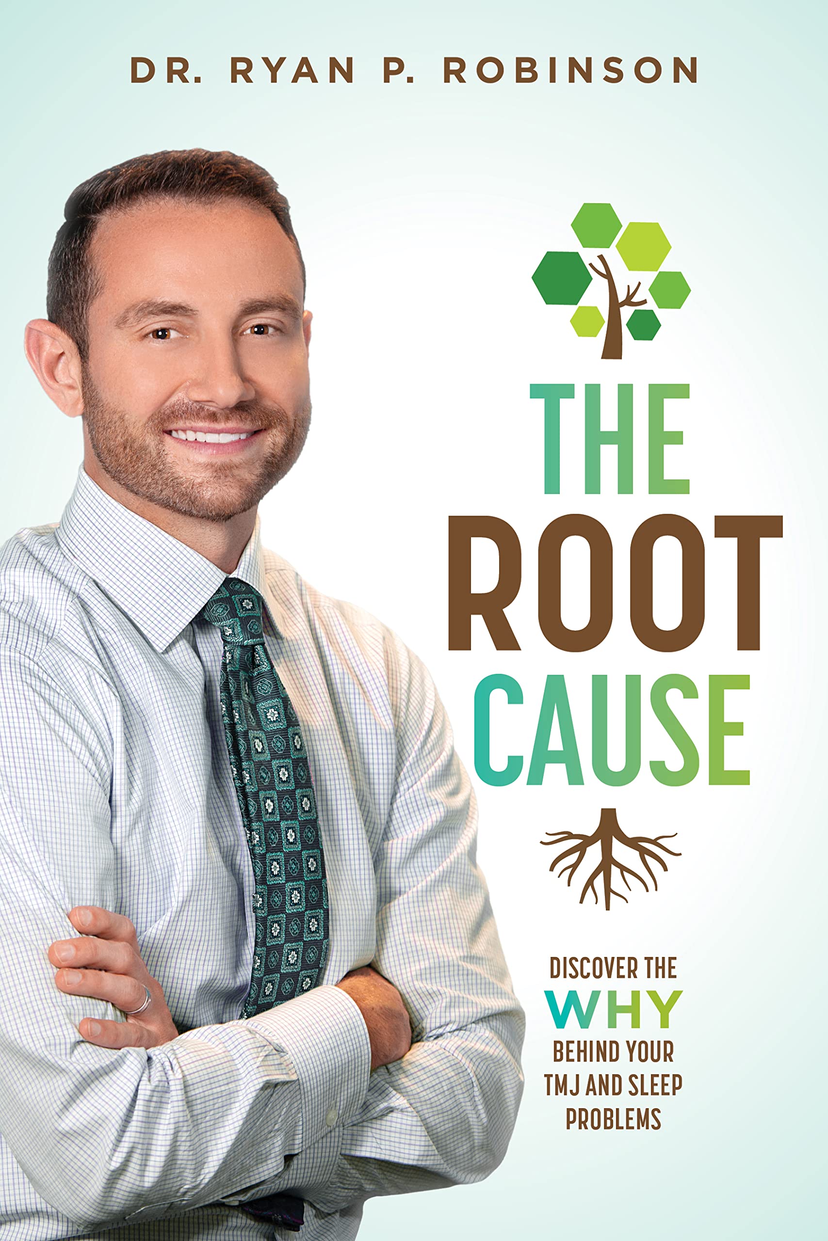 The Root Cause: Discover The Why Behind Your TMJ And Sleep Problems ...