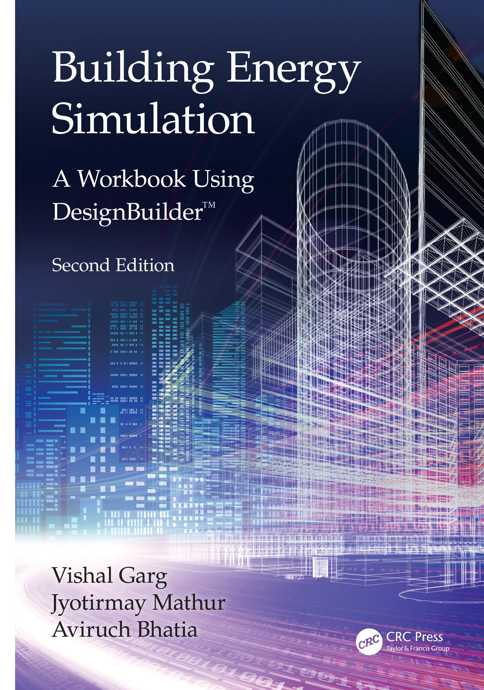 Building Energy Simulation: A Workbook Using DesignBuilder™: Garg ...