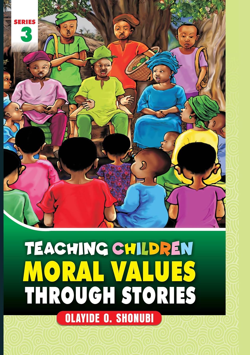 TEACHING CHILDREN MORAL VALUES THROUGH STORIES: Series 3 - Kindle ...