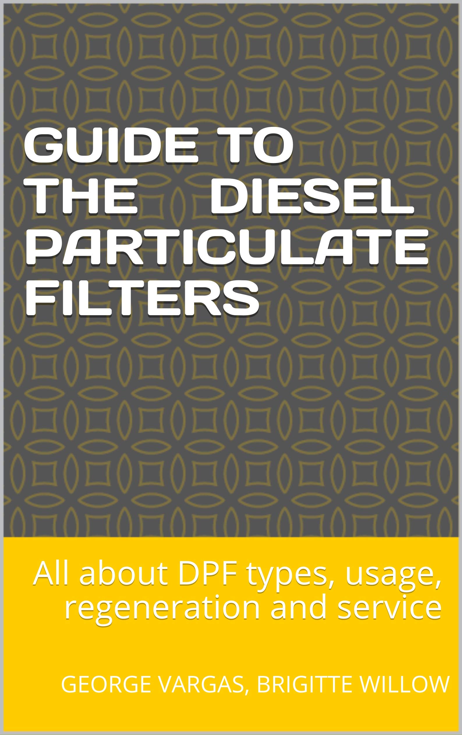 Buy Guide to the Diesel Particulate Filters: All about DPF types, usage ...