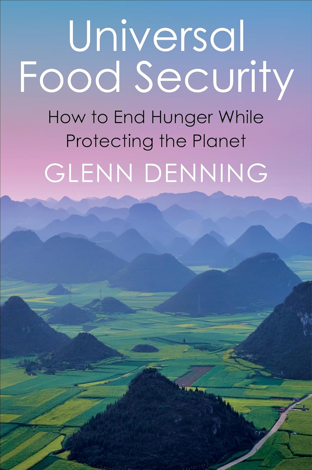 Amazon.com: Universal Food Security: How to End Hunger While Protecting ...