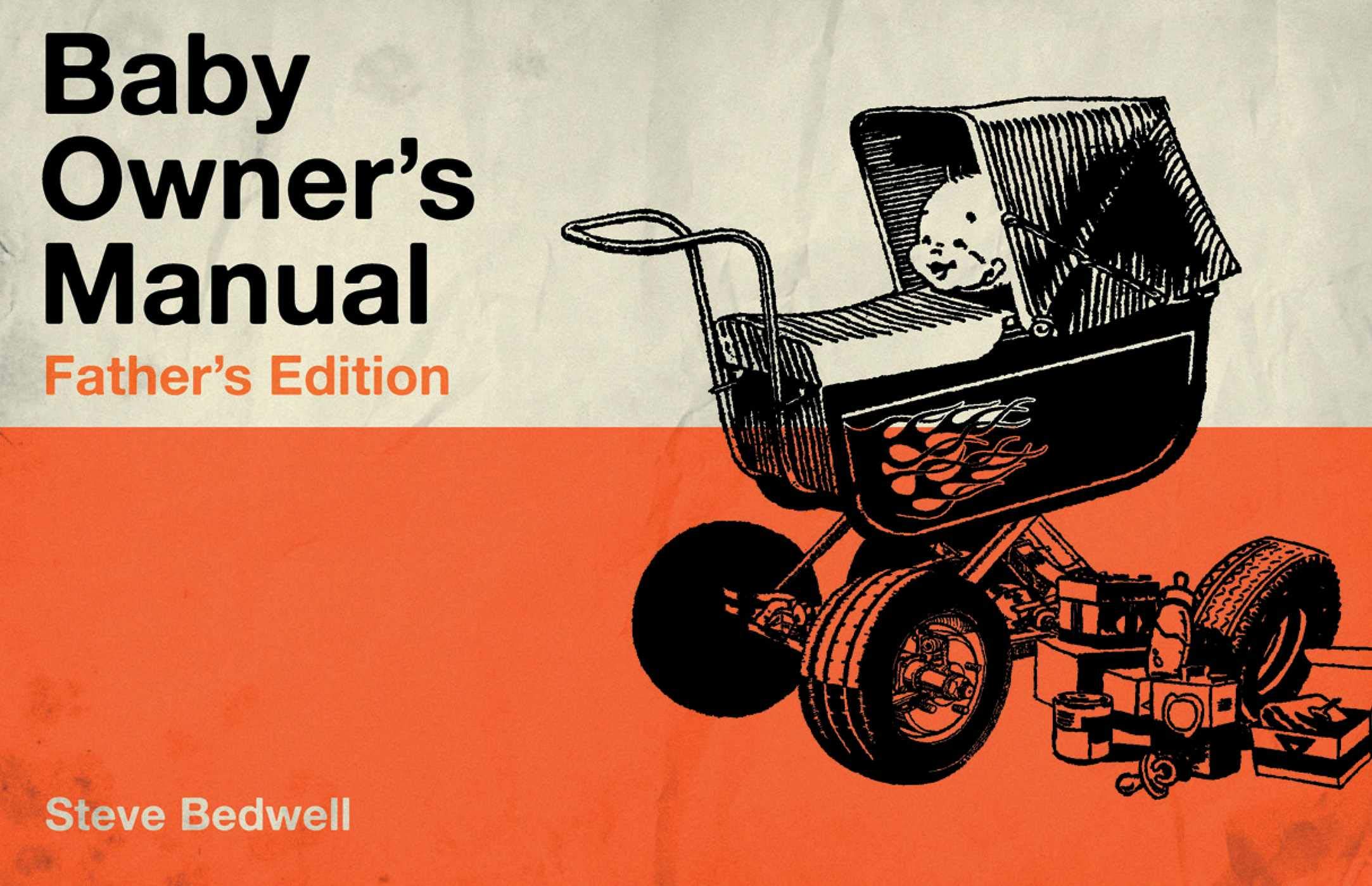 Baby Owner's Manual: Father's Edition: Bedwell, Steve: 9781921878428 ...