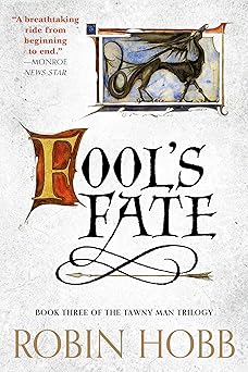 Fool's Fate: Book Three of the Tawny Man Trilogy: Amazon.co.uk: Hobb ...