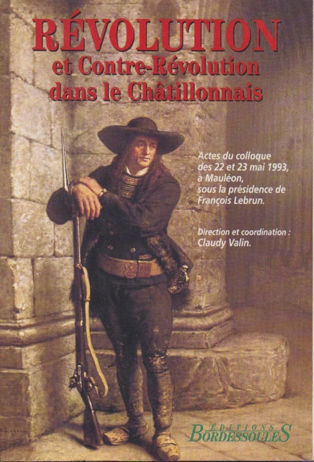 Amazon.fr - Révolution et contre-révolution dans le Châtillonnais ...