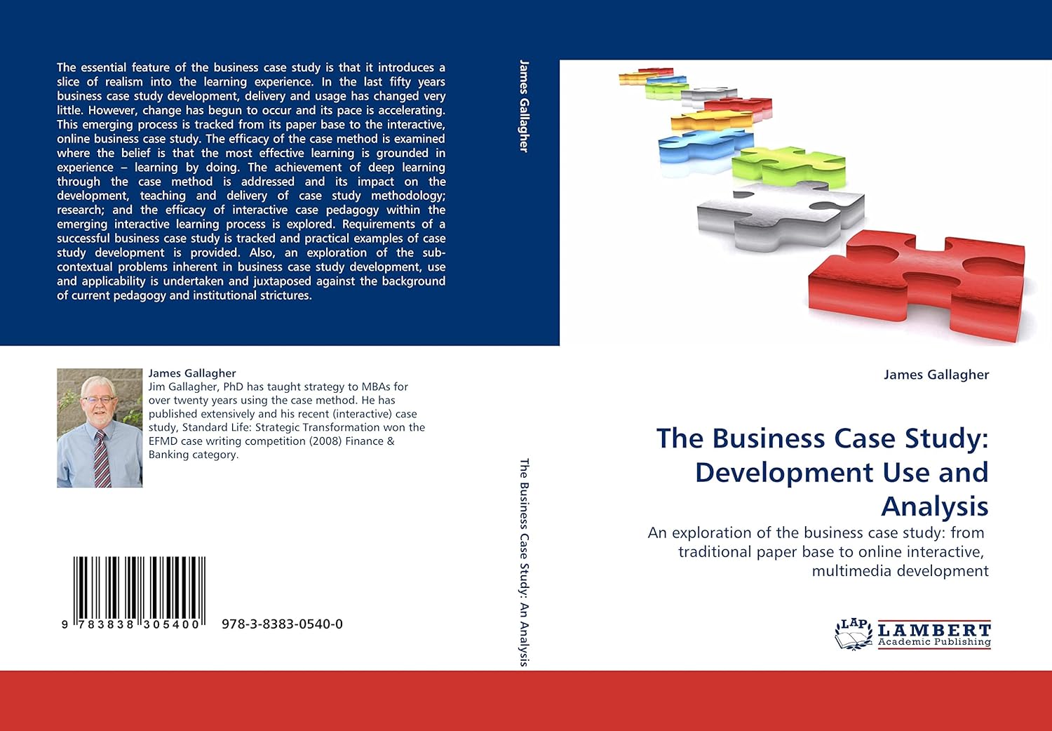 The Business Case Study: Development Use and Analysis: An exploration ...