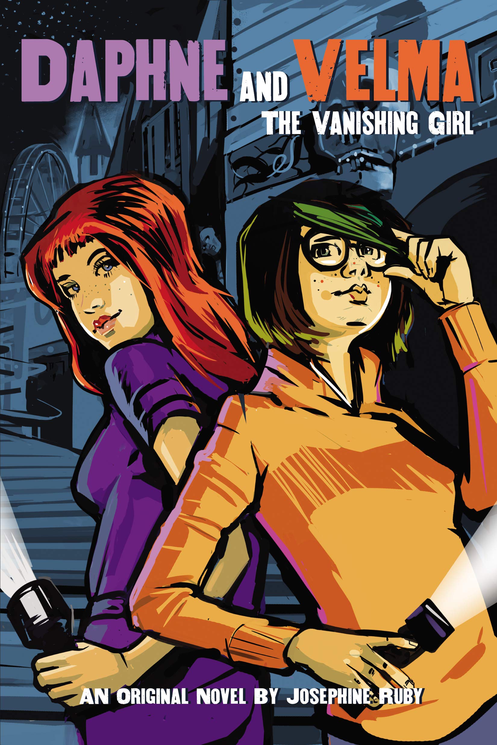 The Vanishing Girl (Daphne and Velma Novel #1): Volume 1 : Ruby, Josephine: Amazon.co.uk: Books