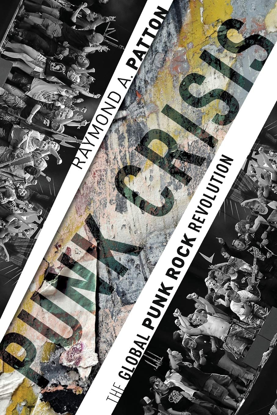 Amazon.com: Punk Crisis: The Global Punk Rock Revolution: 9780190872366 ...