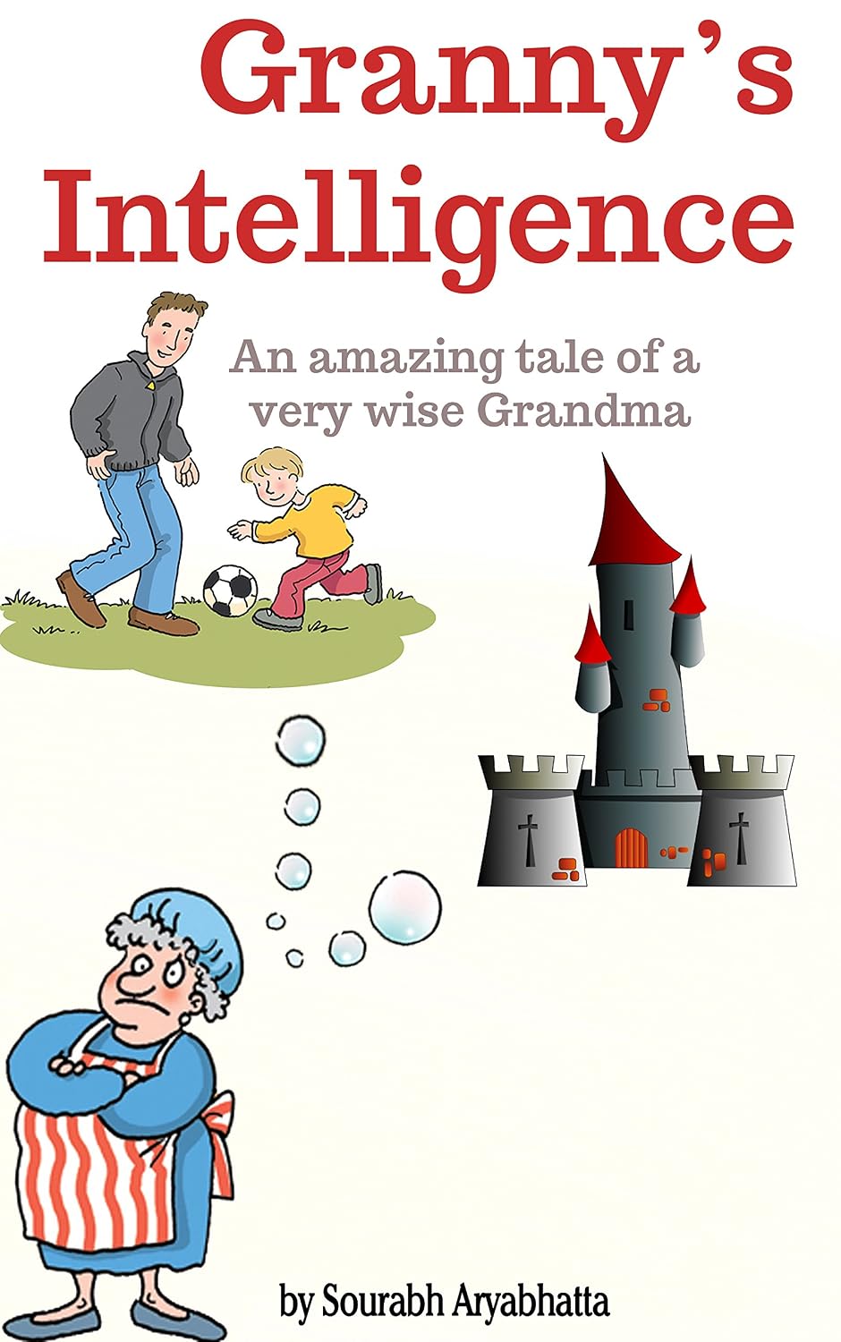 Amazon.com: Granny’s Intelligence: An amazing tale of a very wise ...