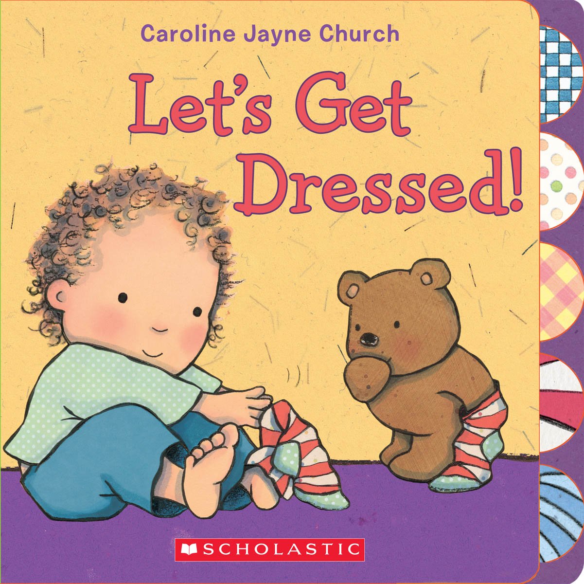 Amazon.com: Let's Get Dressed! (Caroline Jayne Church): 9780545436373 ...