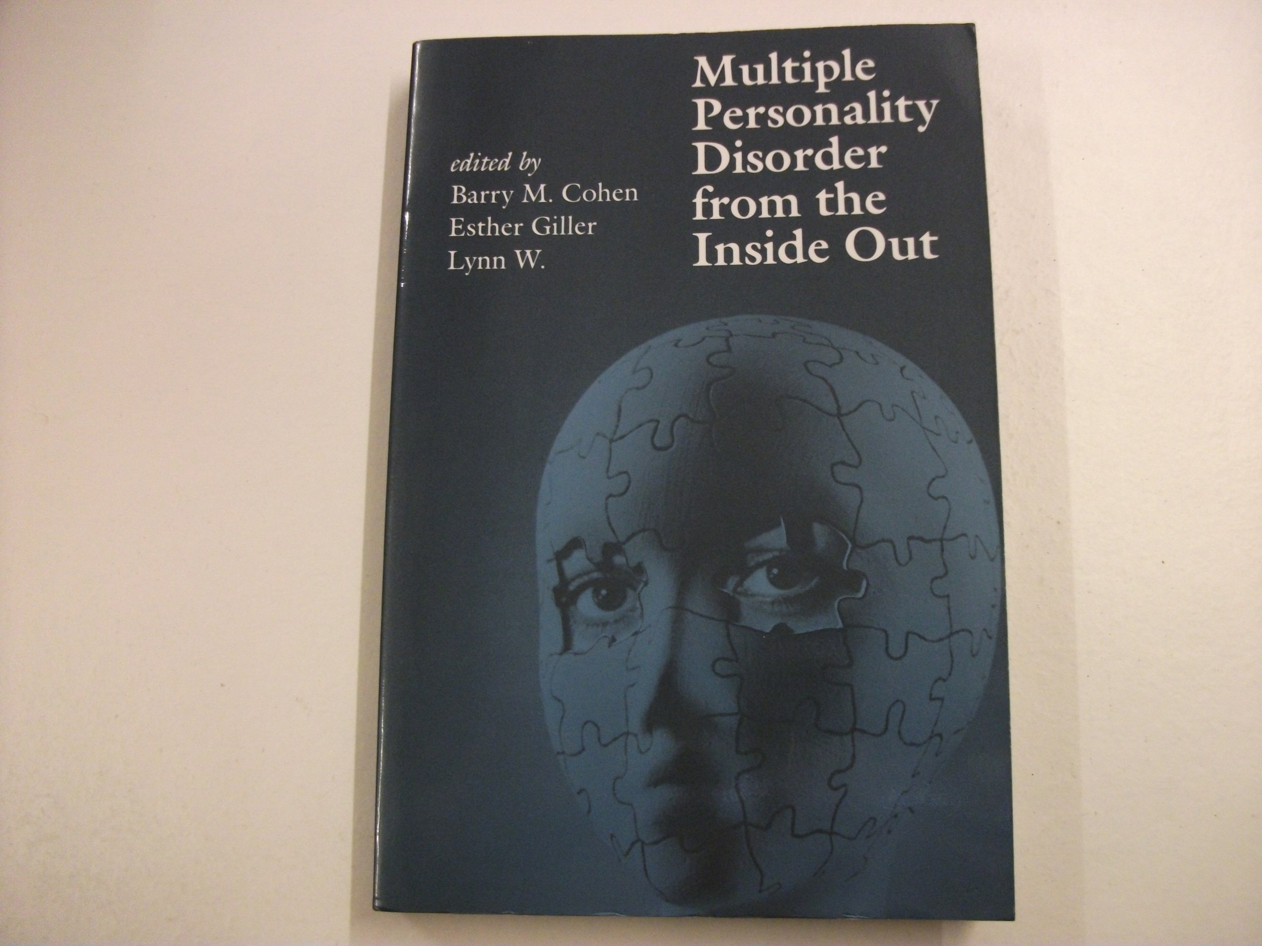 Multiple Personality Disorder From the Inside Out: Barry M. Cohen ...