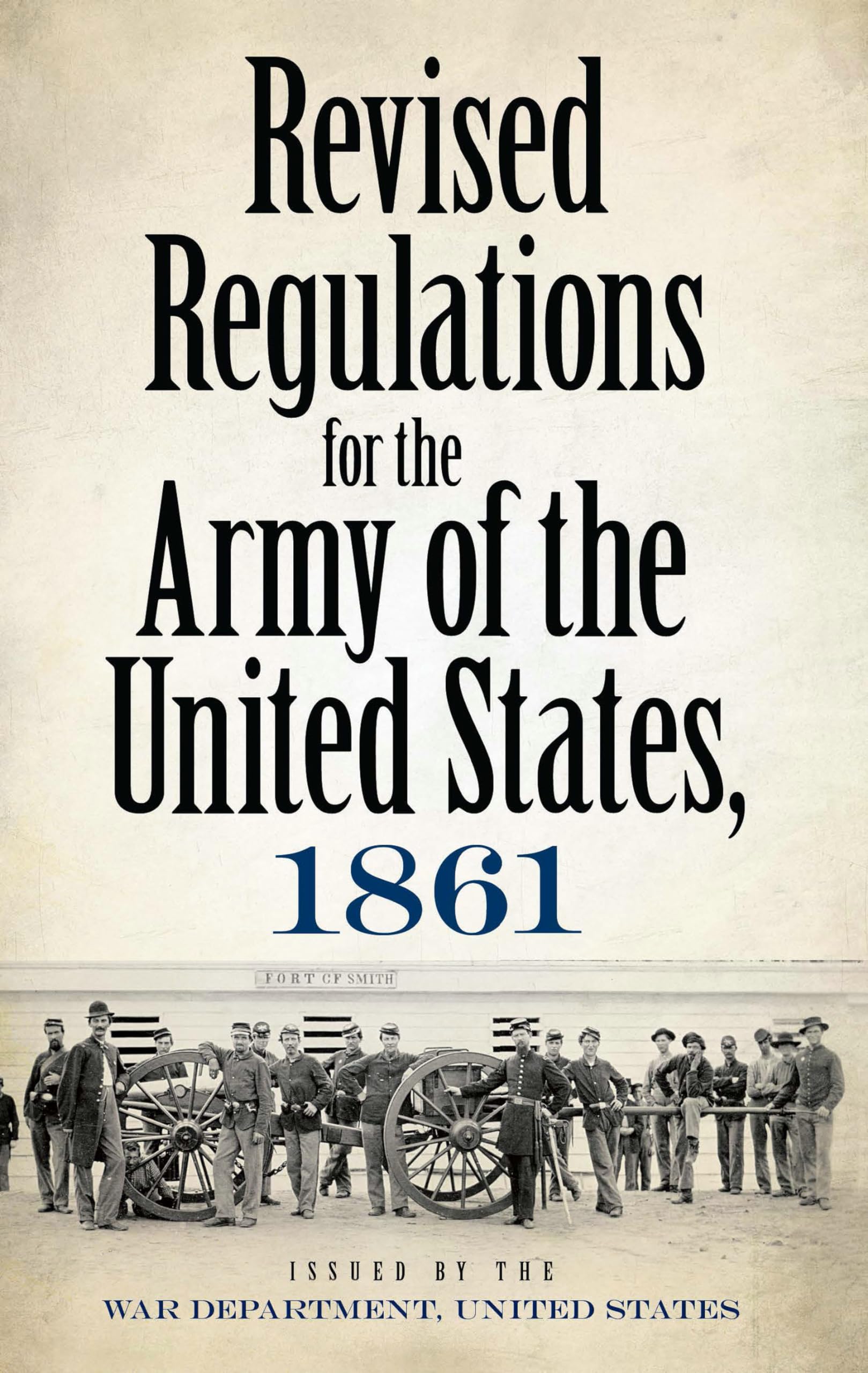 Revised Regulations for the Army of the United States, 1861 (Dover ...