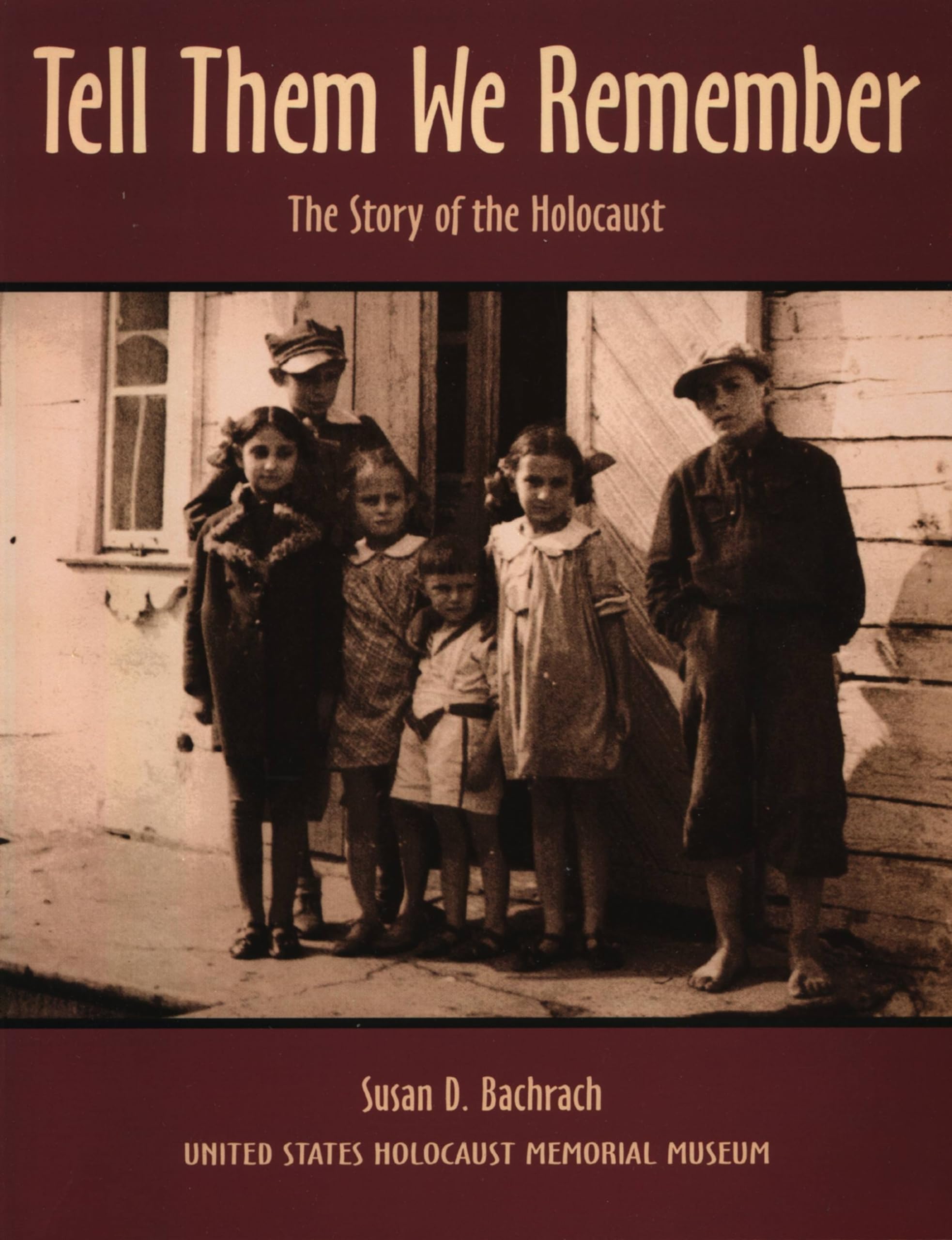 Amazon.com: Tell Them We Remember: The Story of the Holocaust ...