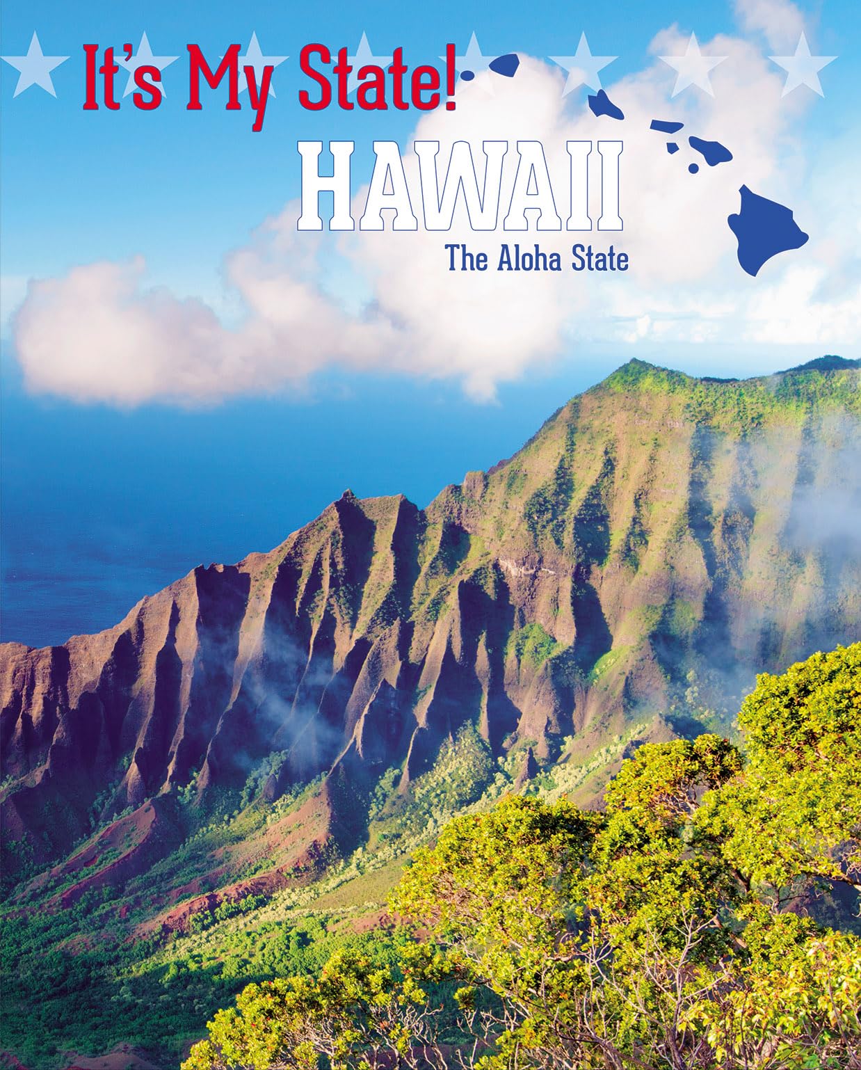 Hawaii: The Aloha State (It's My State!): Otfinoski, Steven, Gaines ...
