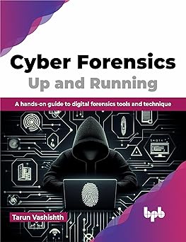 Amazon.com: Cyber Forensics Up and Running: A hands-on guide to digital ...