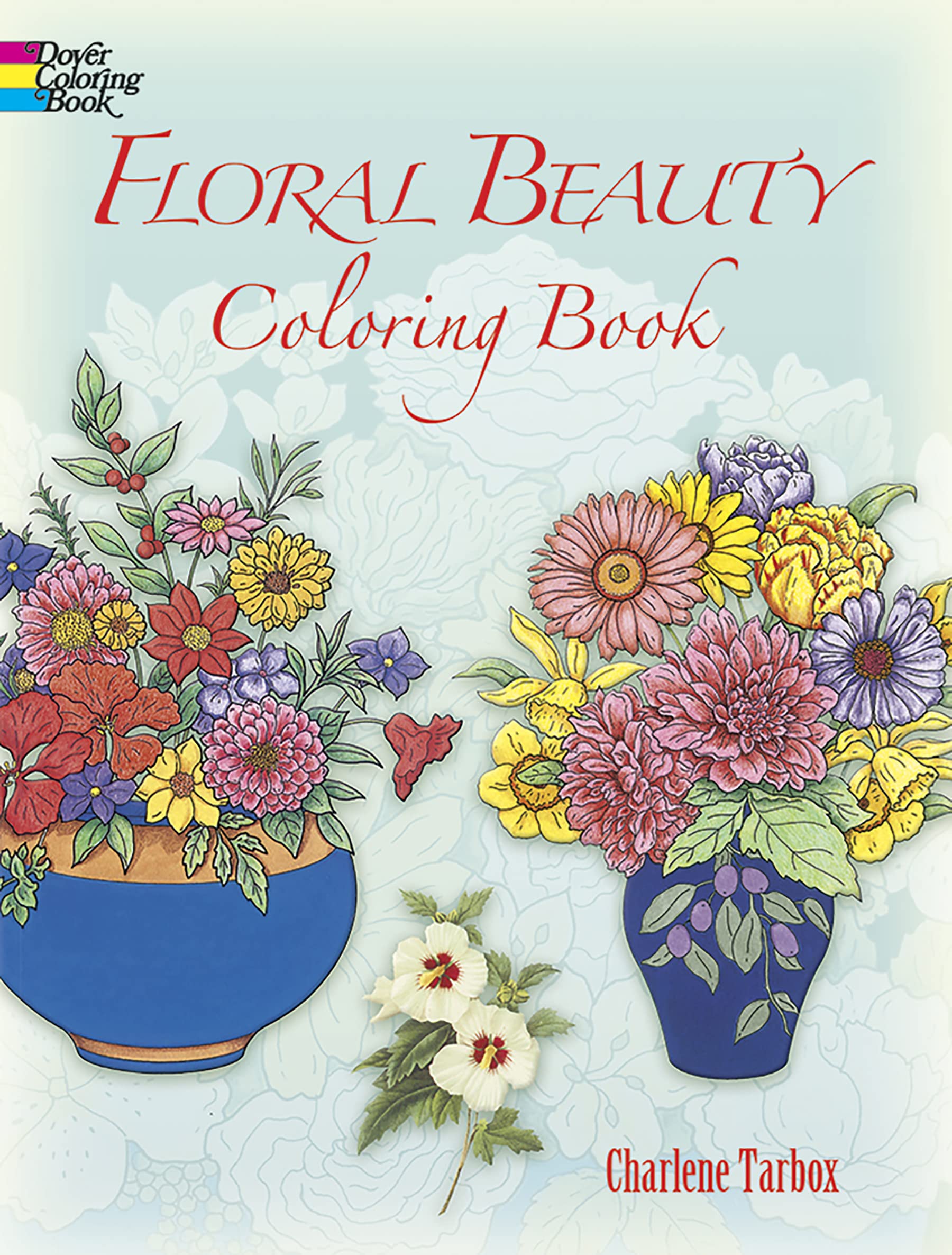 Floral Beauty Coloring Book (Dover Nature Coloring Book) (Dover Flower ...