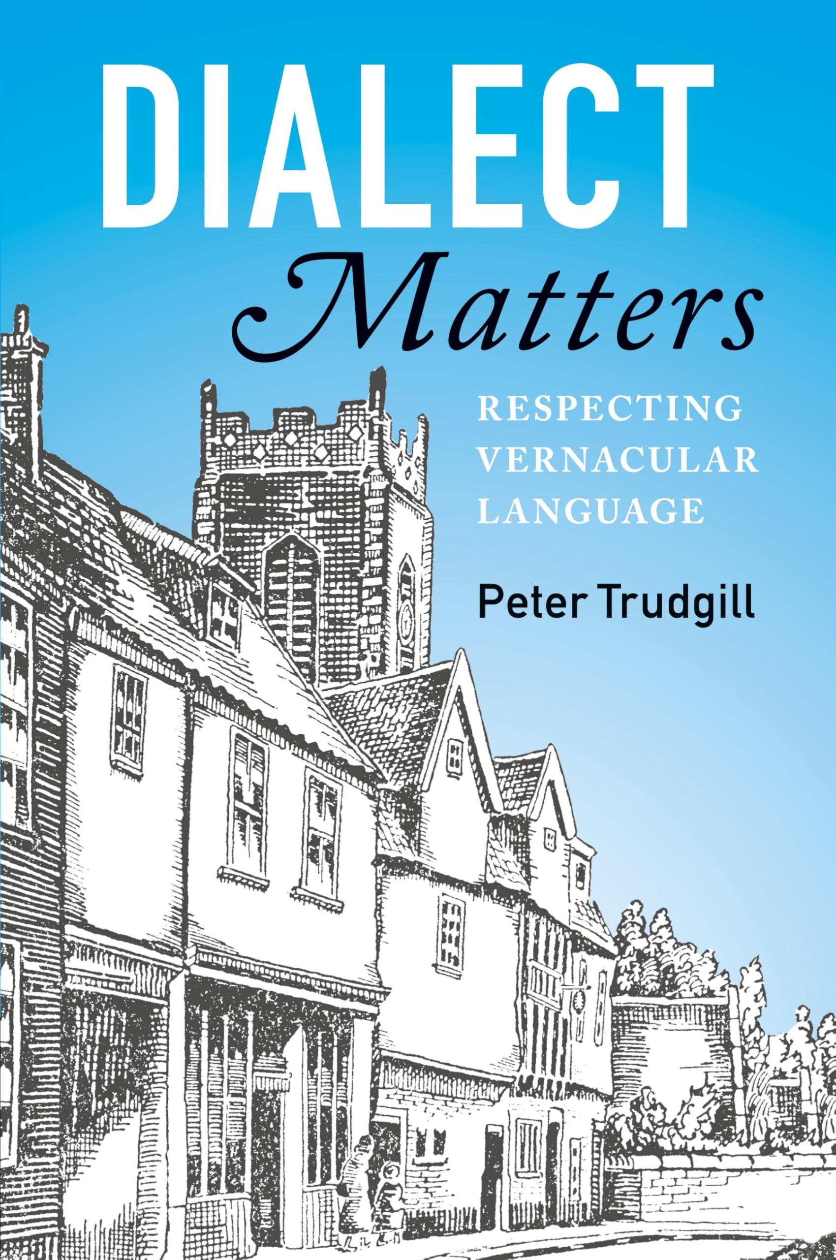 Amazon.com: Dialect Matters: 9781107571457: Trudgill, Peter: Books
