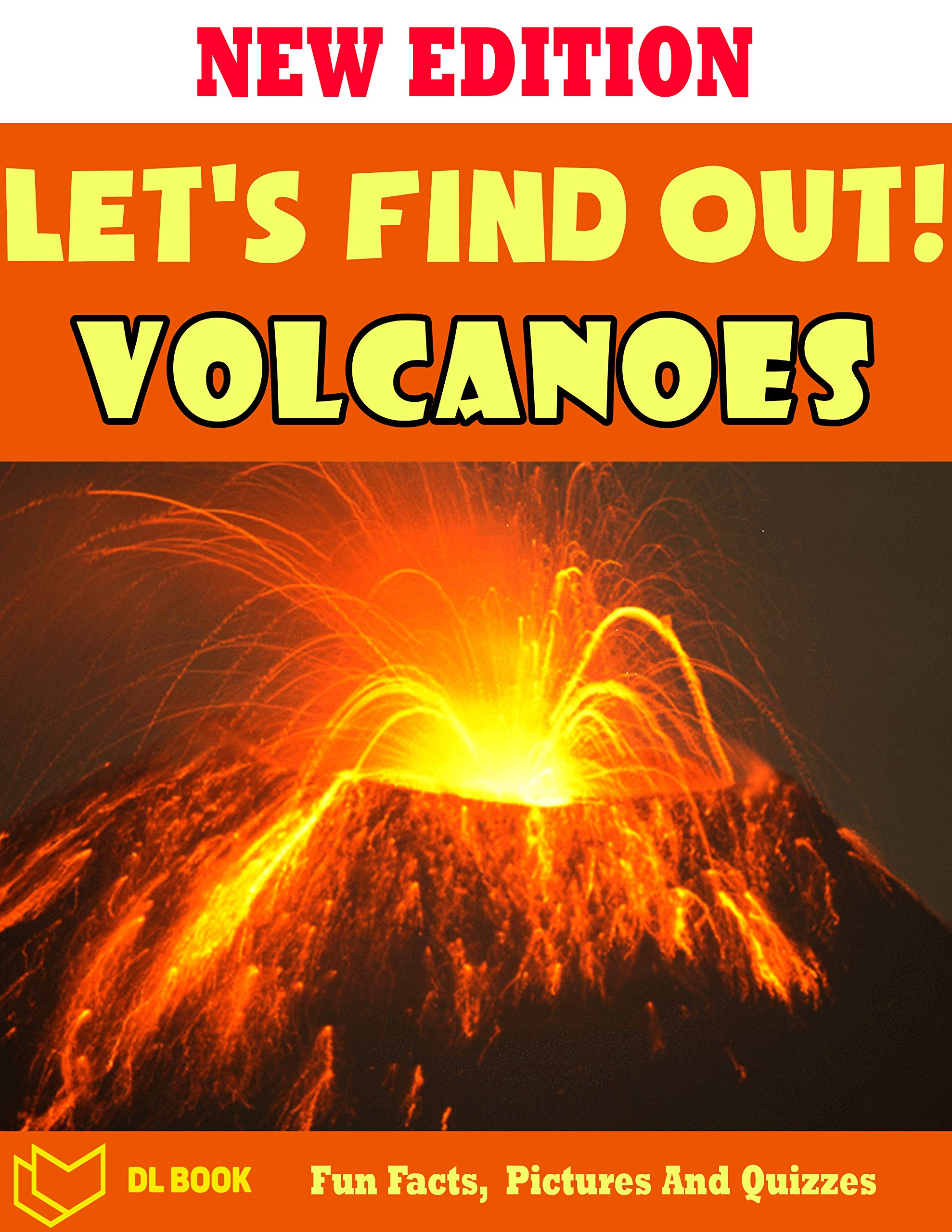 Buy Let's Find Out!: Volcanoes - The Book For Kids About Volcanoes With ...