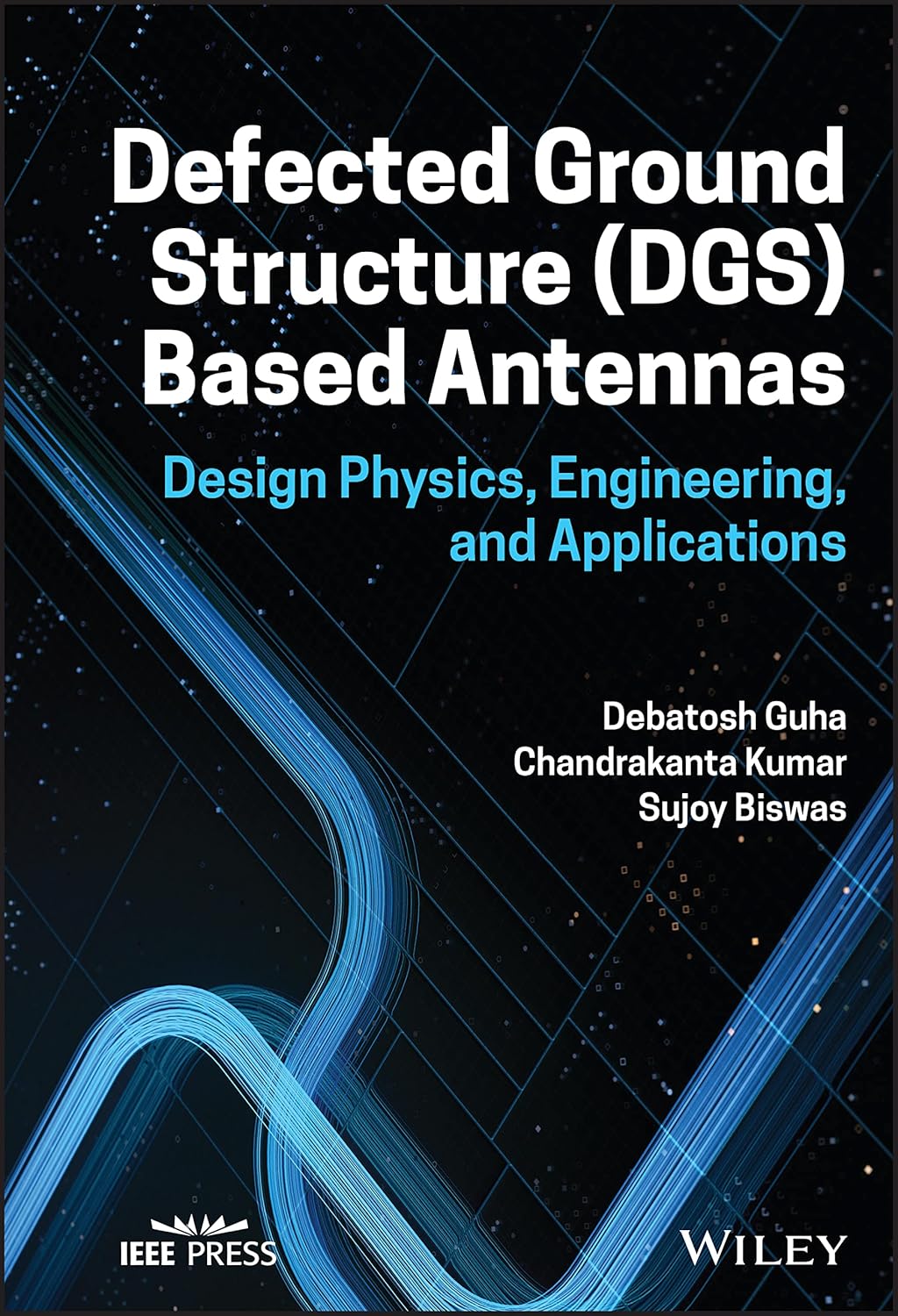 Defected Ground Structure (DGS) Based Antennas: Design Physics ...