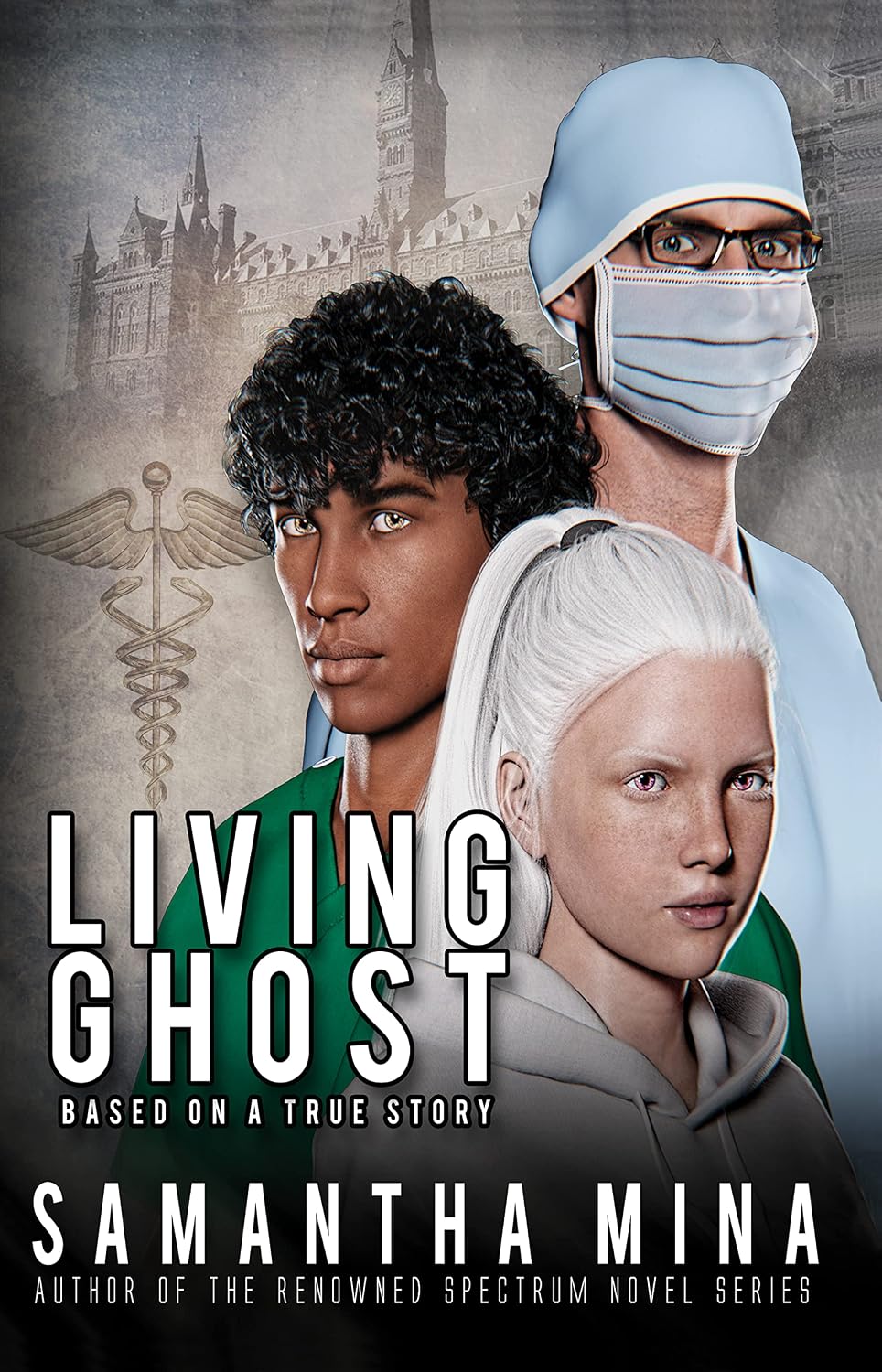Living Ghost: Based On A True Story - Kindle edition by Mina, Samantha ...