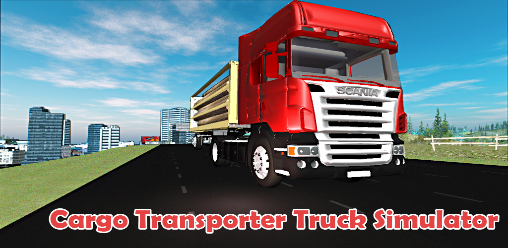 Cargo Transport Truck Simulator 2016: City and Offroad Log and Oil ...