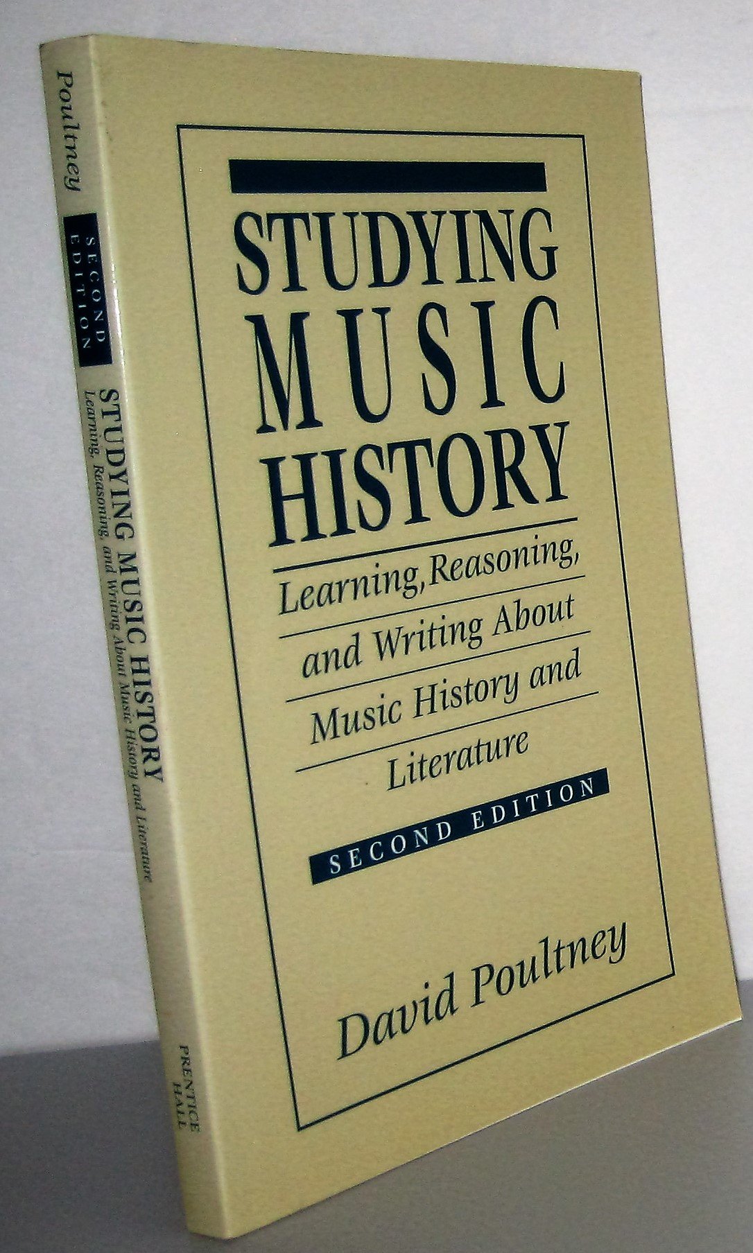 Studying Music History: Learning, Reasoning, and Writing About Music ...