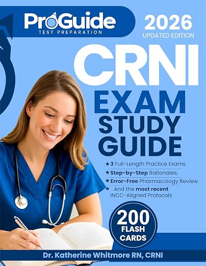 CRNI EXAM STUDY GUIDE 2025–2026: 3 Full-Length Practice Exams with Step ...