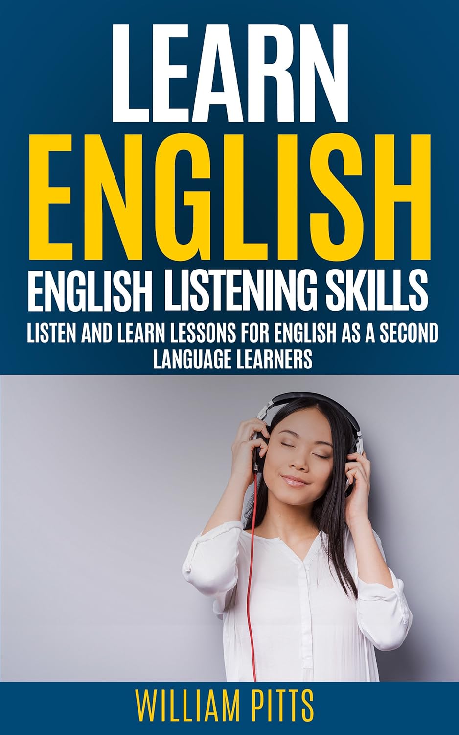 Amazon.com: LEARN ENGLISH: ENGLISH LISTENING SKILLS: LISTEN AND LEARN ...