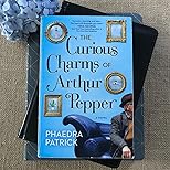 The Curious Charms of Arthur Pepper: Patrick, Phaedra: 9780778319337 ...
