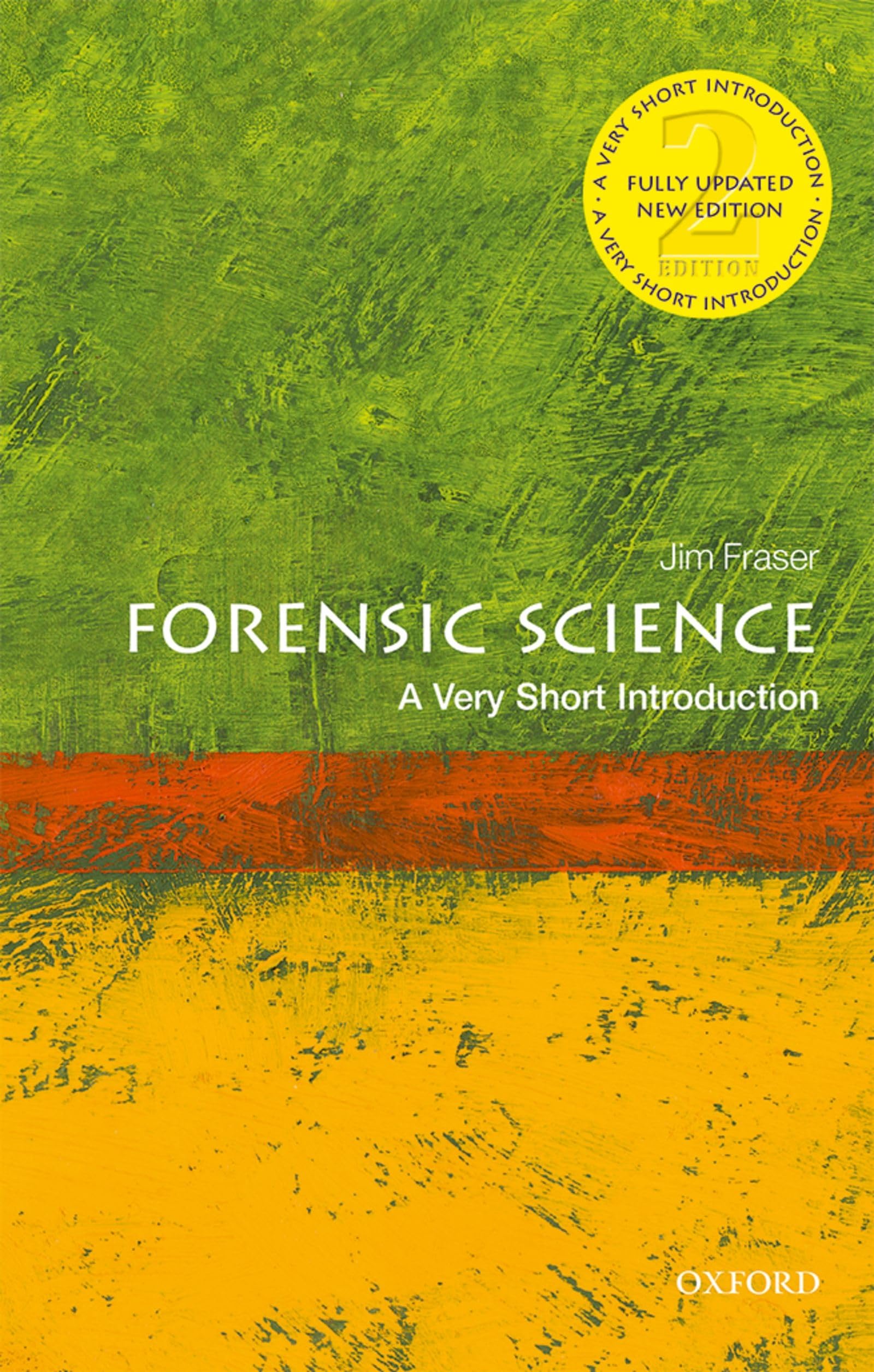Forensic Science: A Very Short Introduction (Very Short Introductions ...