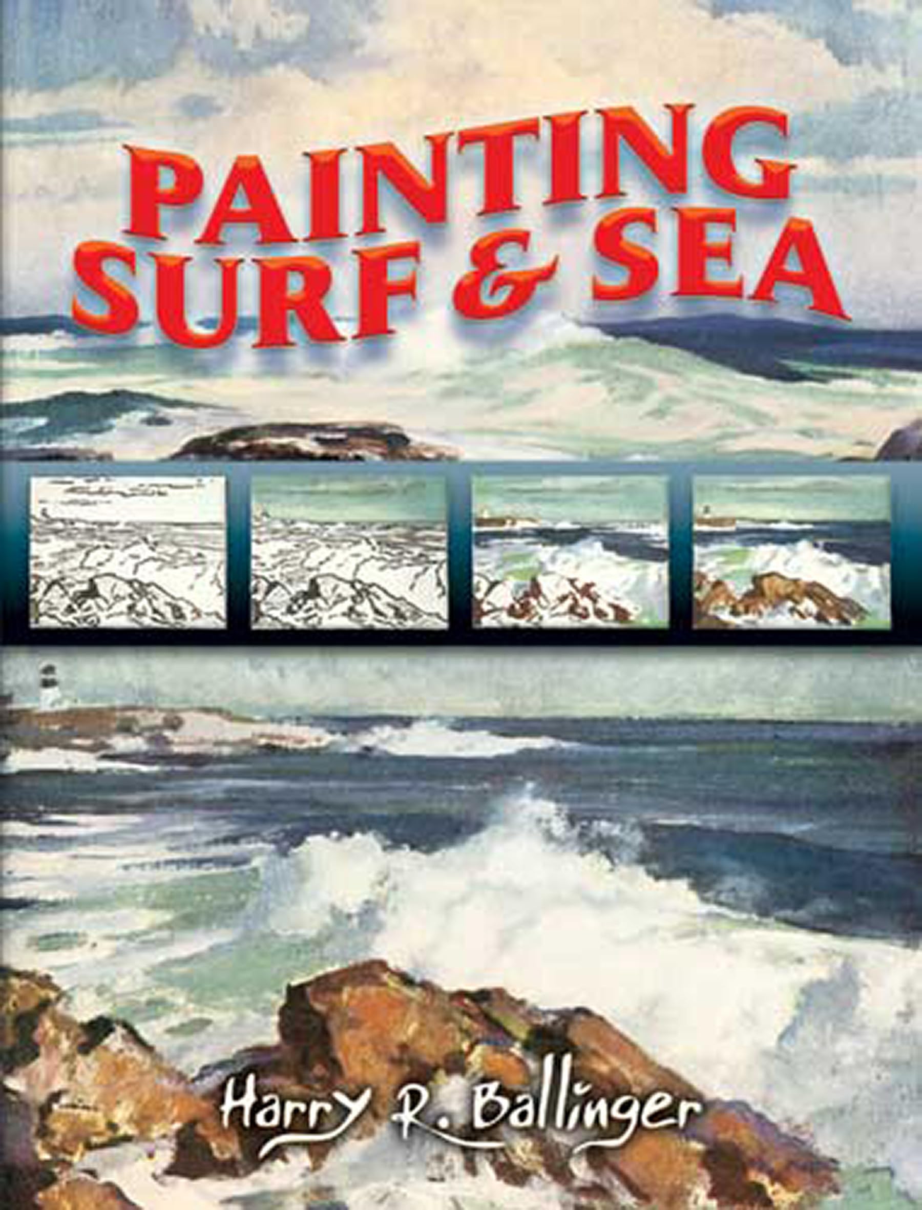 Painting Surf and Sea (Dover Art Instruction): Harry R. Ballinger ...