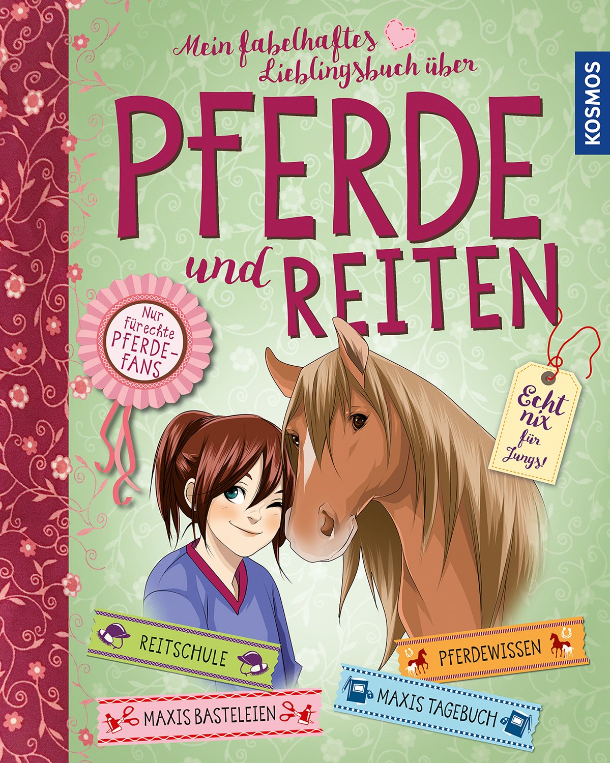 Mein fabelhaftes Lieblingsbuch über Pferde und Reiten : Hage, Anike ...