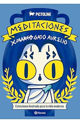 Meditaciones de Gato Aurelio: Estoicismo ilustrado para la vida moderna ...