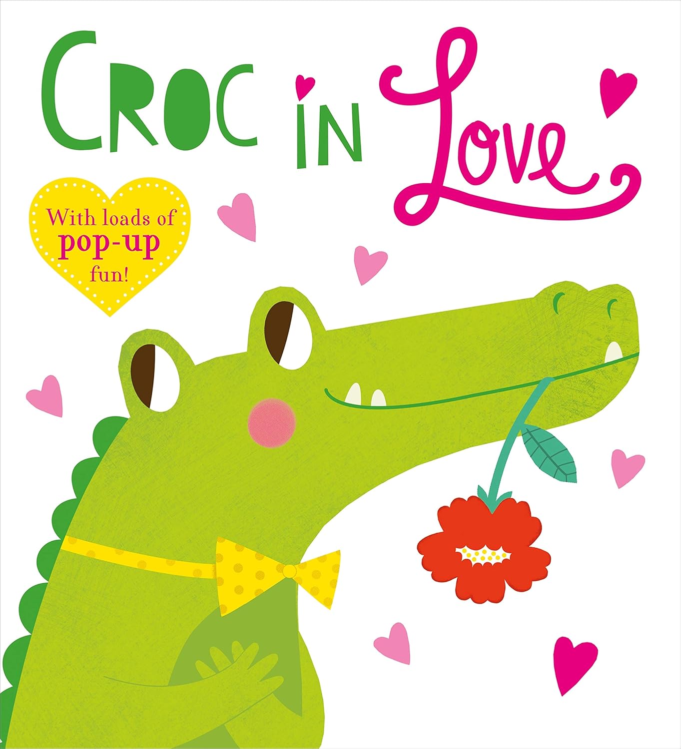 Pop-Up Friends: Croc in Love: Full of pop-up fun! (Priddy Pop-Up ...