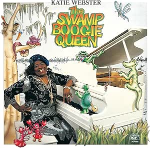 Swamp Boogie Queen: Katie Webster, Robert Cray, Anson Funderburgh ...