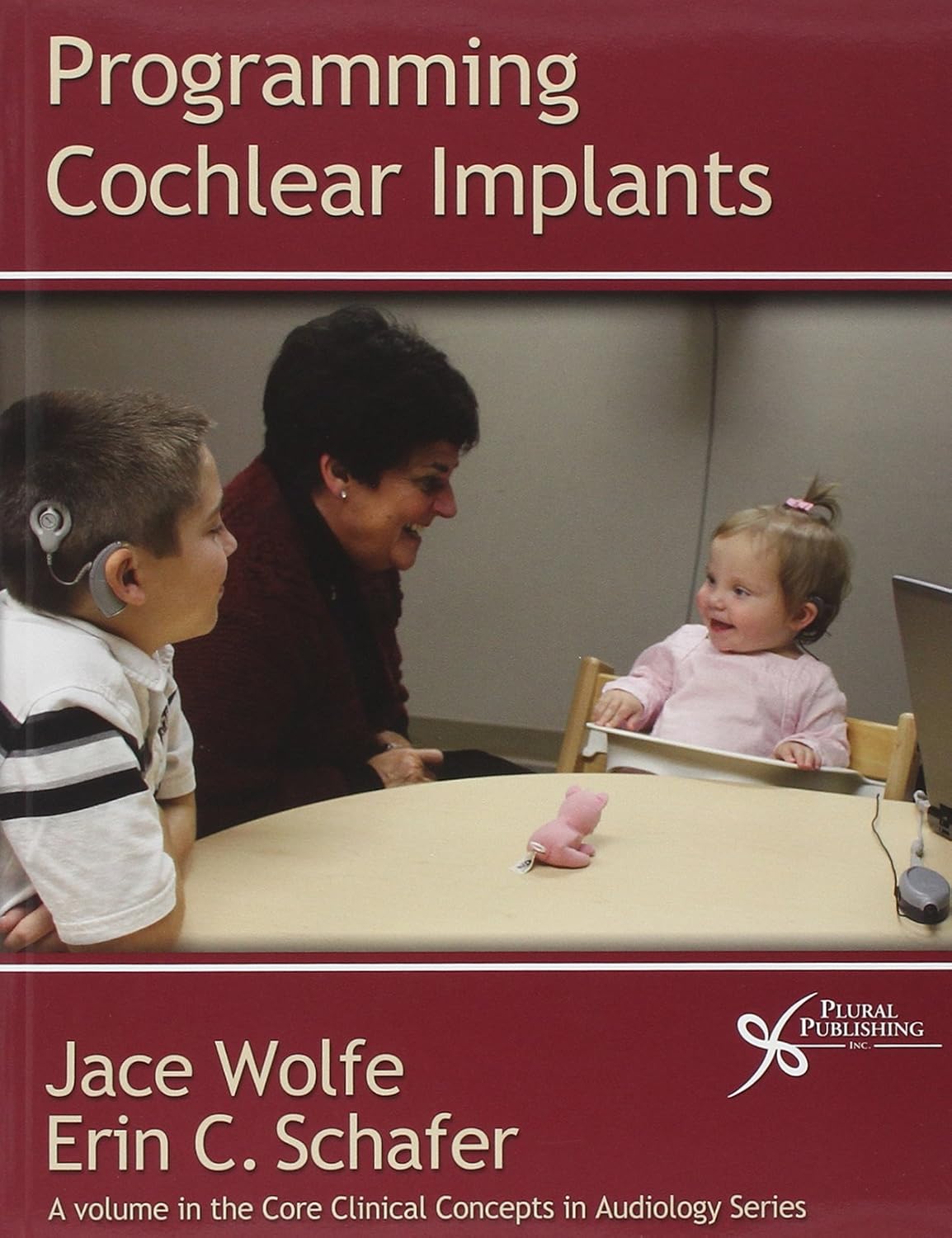 Programming Cochlear Implants (Core Clincal Concepts in Audiology ...