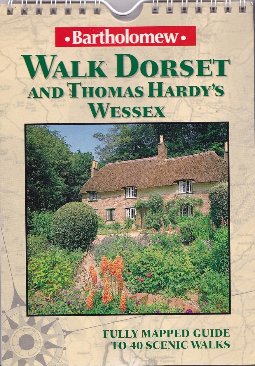 Walk Dorset and Thomas Hardy's Wessex: Fully Mapped Guide to 40 Scenic ...
