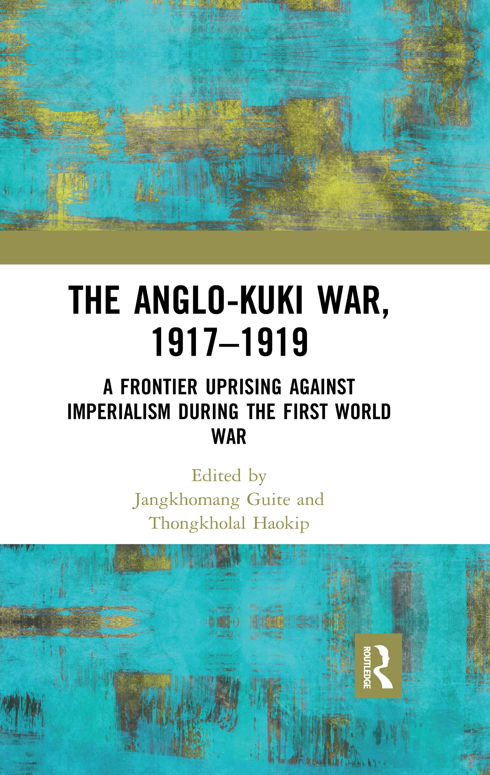 Amazon.com: Anglo-Kuki War, 1917–1919: 9780367479480: Guite ...