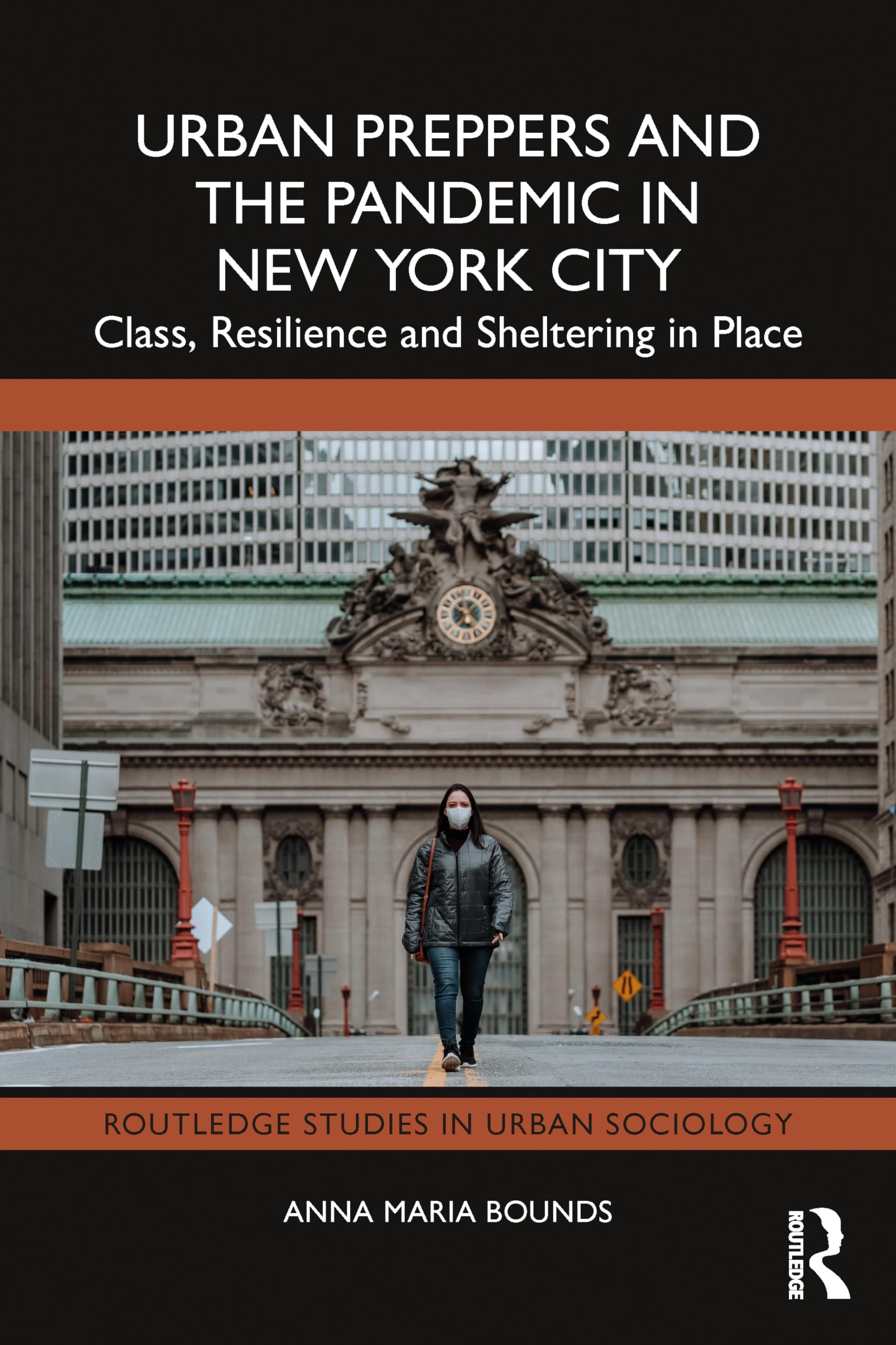 Urban Preppers and the Pandemic in New York City (Routledge Studies in ...