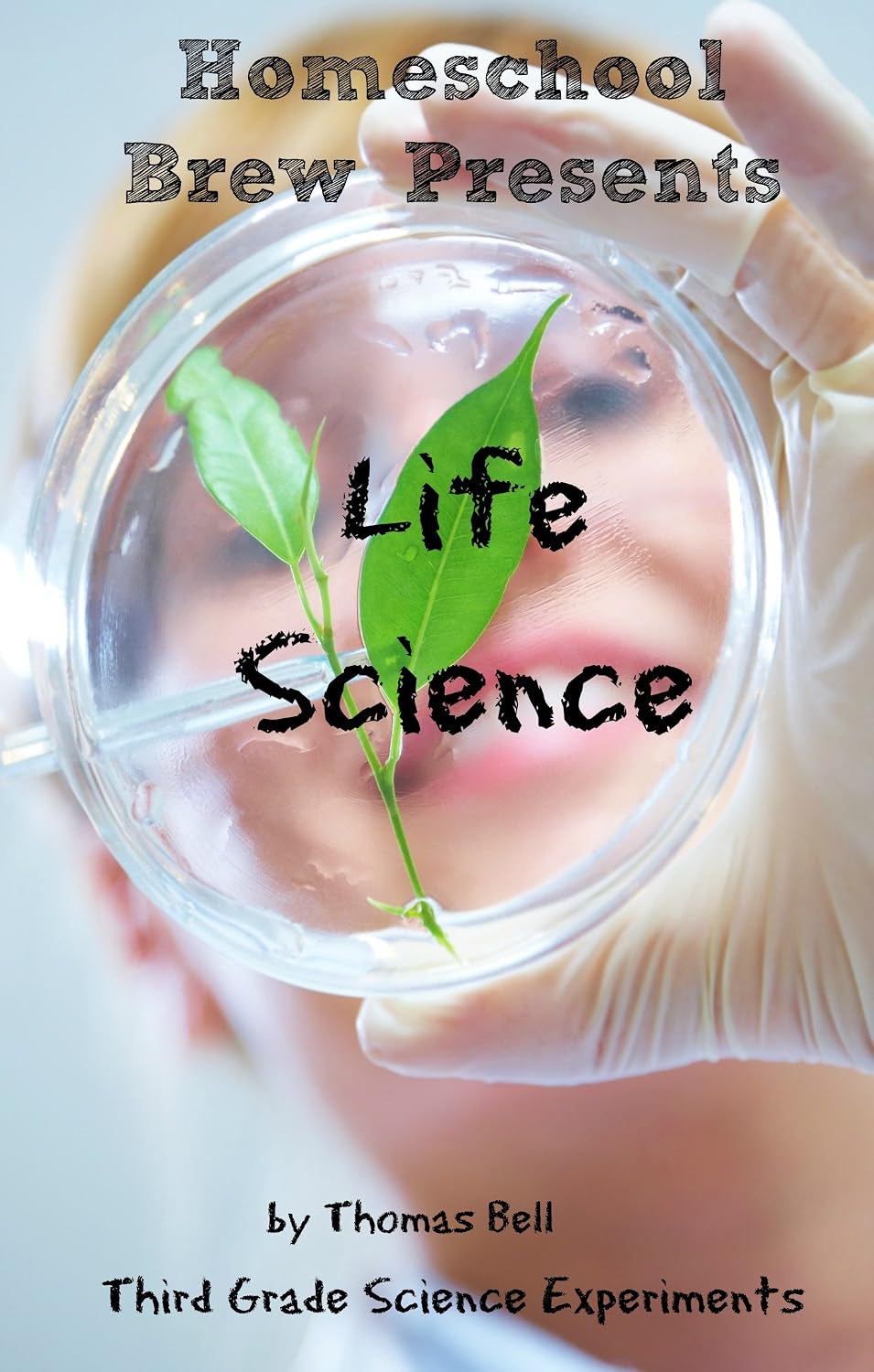 Life Science: Third Grade Science Experiments - Kindle edition by Bell ...